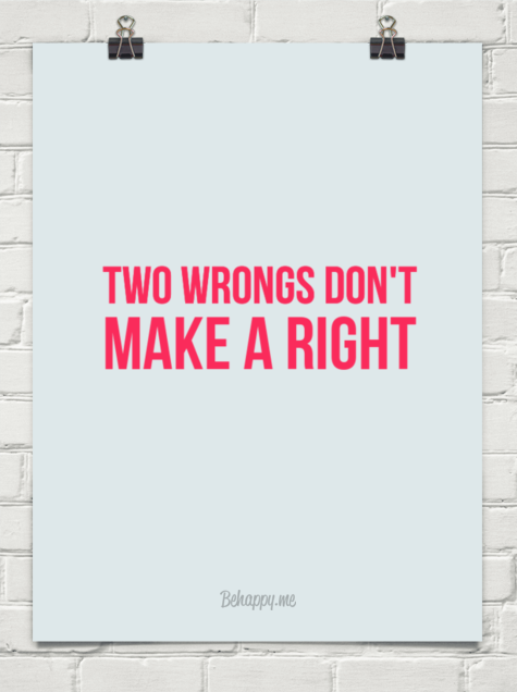 English Expression – Two wrongs don’t make a right