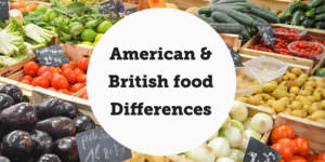 American & British food name differences