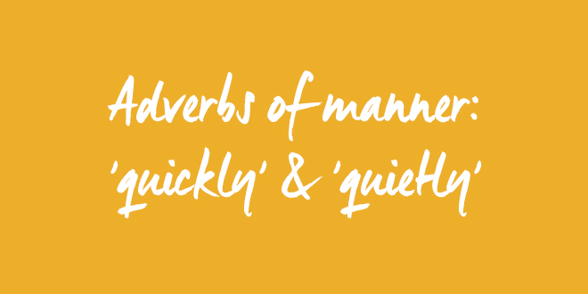 Gli avverbi di modo “quickly” e “quietly” | ABA Journal